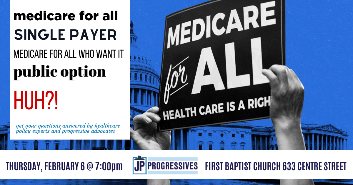 Medicare for All Forum – Jamaica Plain Progressives